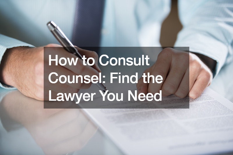 How to Consult Counsel: Find the Lawyer You Need - The Three Trials